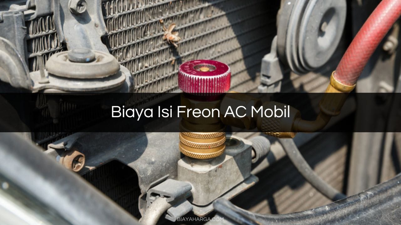 √ Biaya Isi Freon AC Mobil 2023 : Single & Double Blower – Harga Biaya