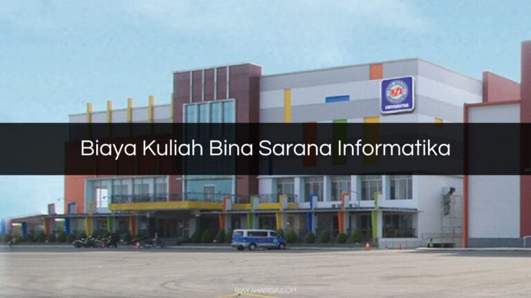 √ 2 Biaya Kuliah Bina Sarana Informatika : Syarat & Cara Daftar – Harga Biaya