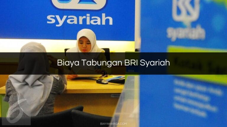 √ Biaya Tabungan BRI Syariah : Keuntungan, Jenis, Cara Buka – Harga Biaya