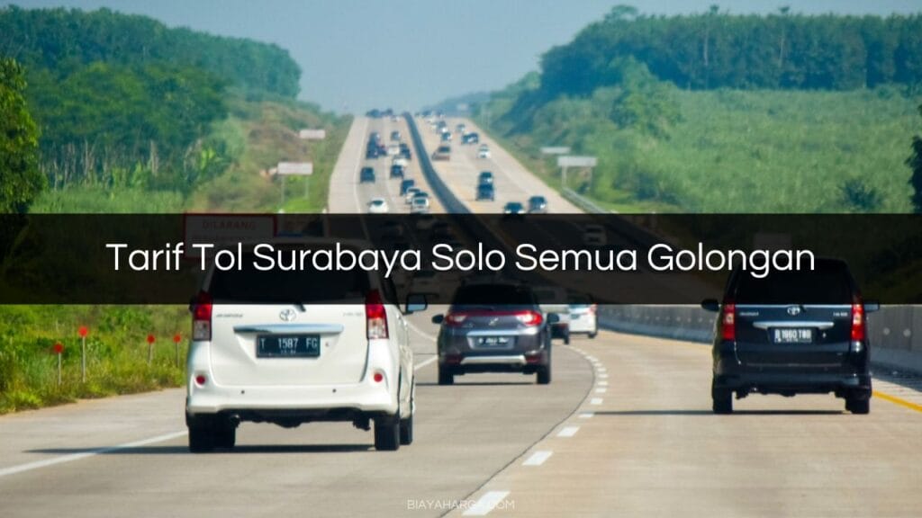√ Tarif Tol Surabaya Solo Semua Golongan : Rest Area & Peta – Harga Biaya